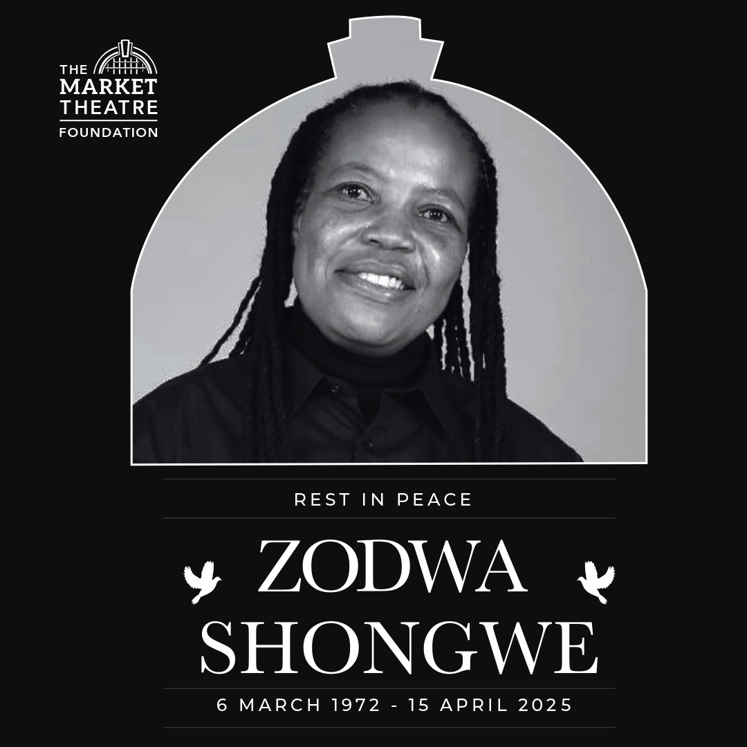 The Market Theatre Foundation mourns the passing of Zodwa Shongwe ...